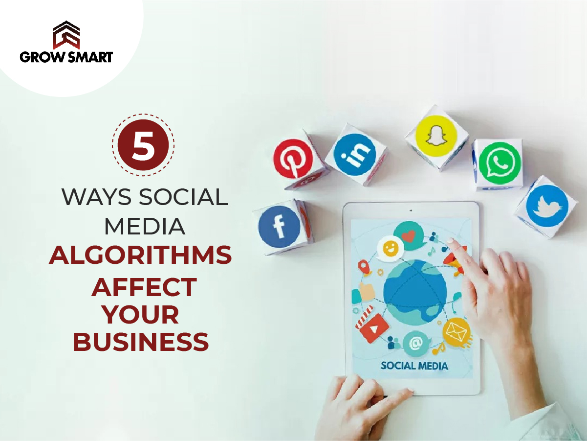 5 Ways Social Media Algorithms Affect Your Business